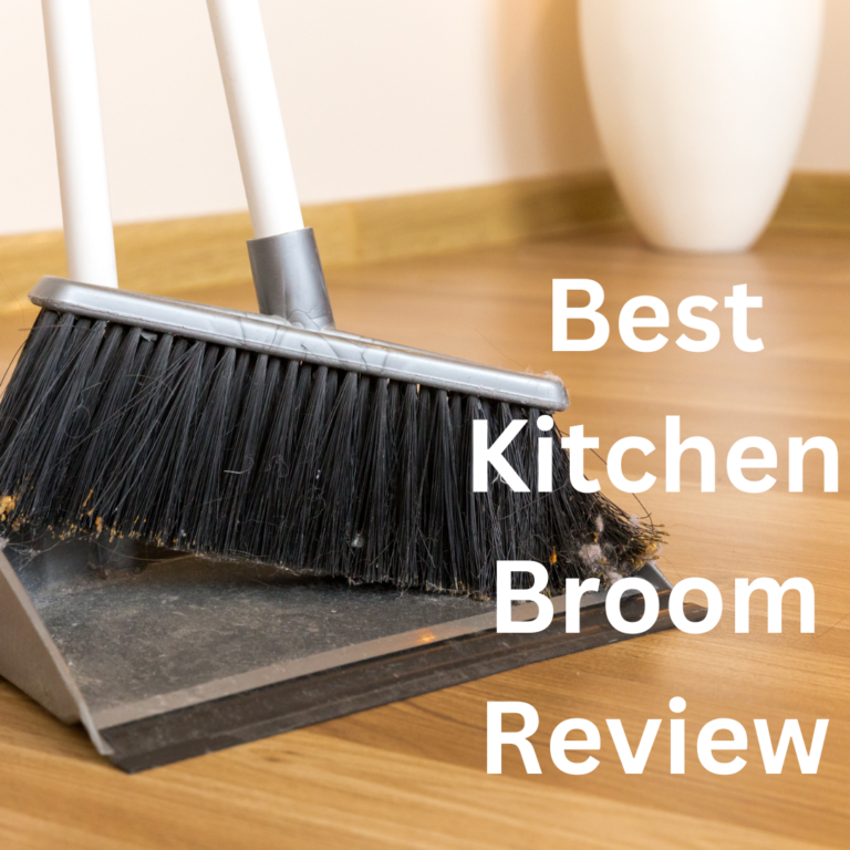 Best Kitchen Broom Reviews With Buying Guide