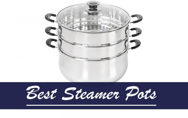 Best Steamer Pots Reviews - 2022